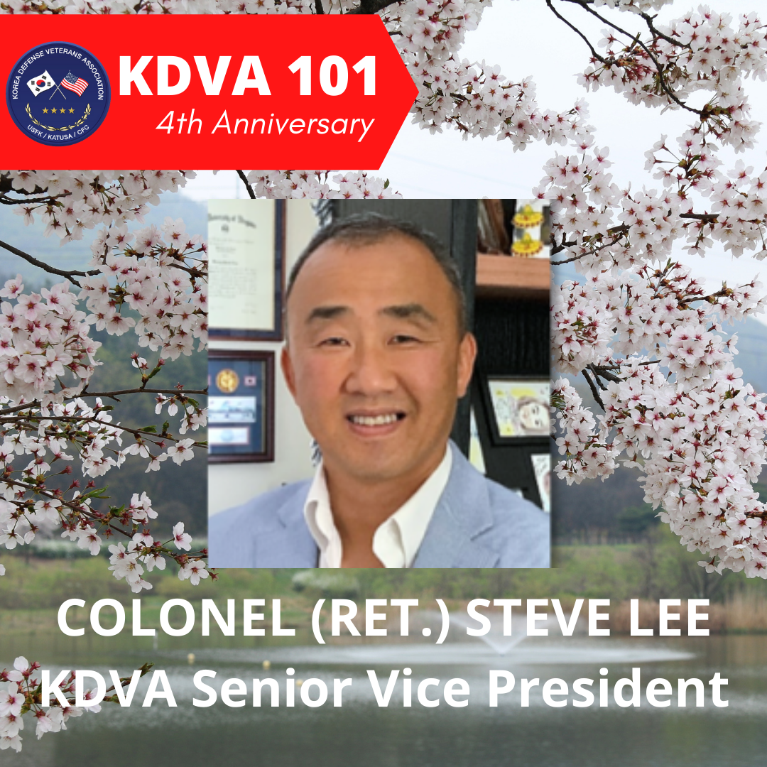 Colonel (Ret.) Steve Lee – Korea Defense Veterans Association
