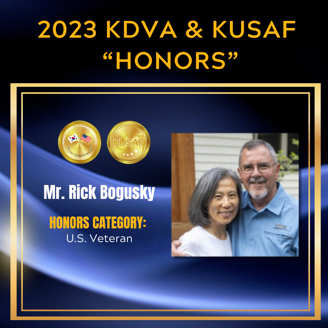 Mr. Rick Bogusky – Korea Defense Veterans Association