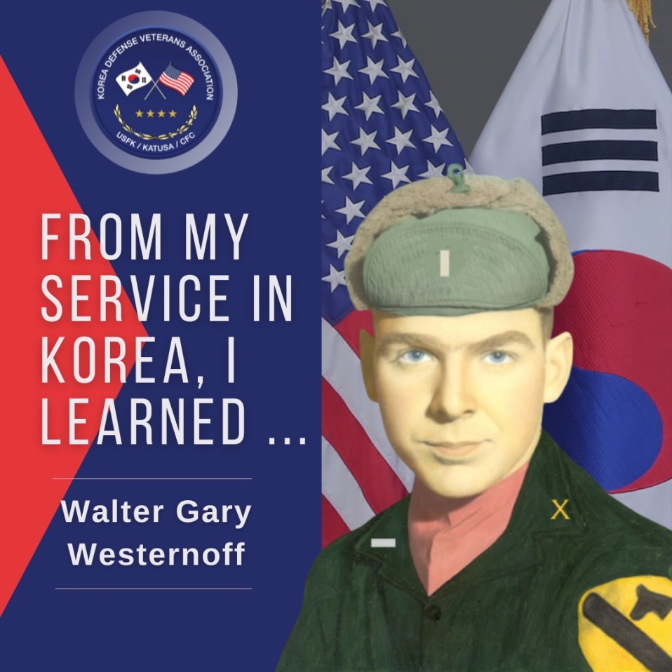 From My Service in Korea, I Learned – Walter Gary Westernoff – Korea ...